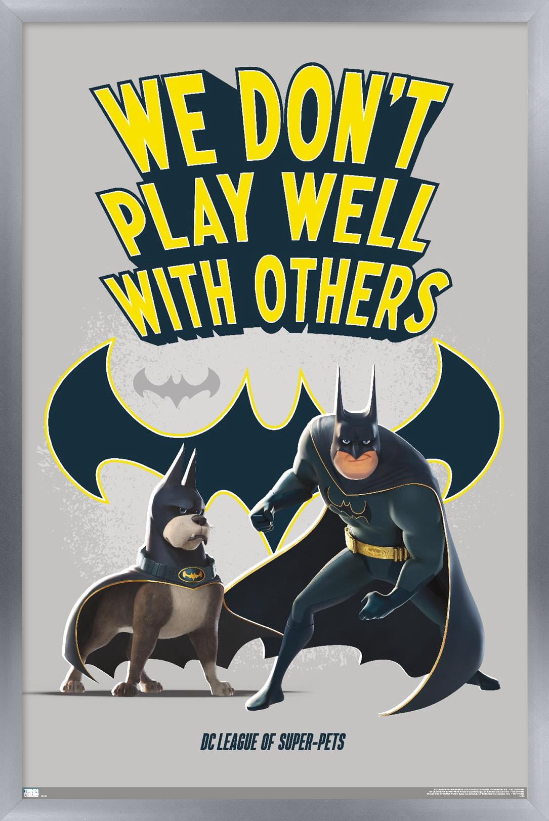 DC League of Super-Pets - We Don't Play Well With Others Wall Poster ...