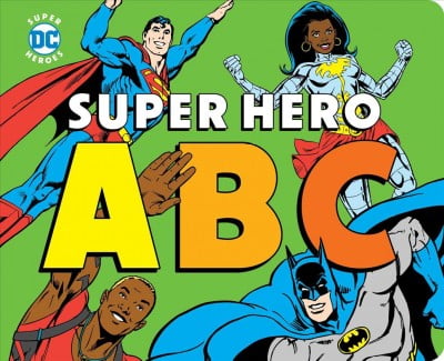 Pre-Owned DC Super Heroes: Super Hero ABC (Board book) - Walmart.com