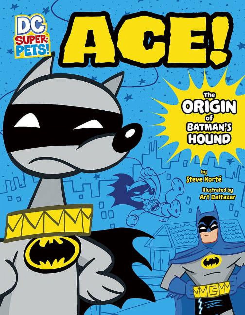 DC Super-Pets Origin Stories Ace: The Origin of Batman's Dog ...