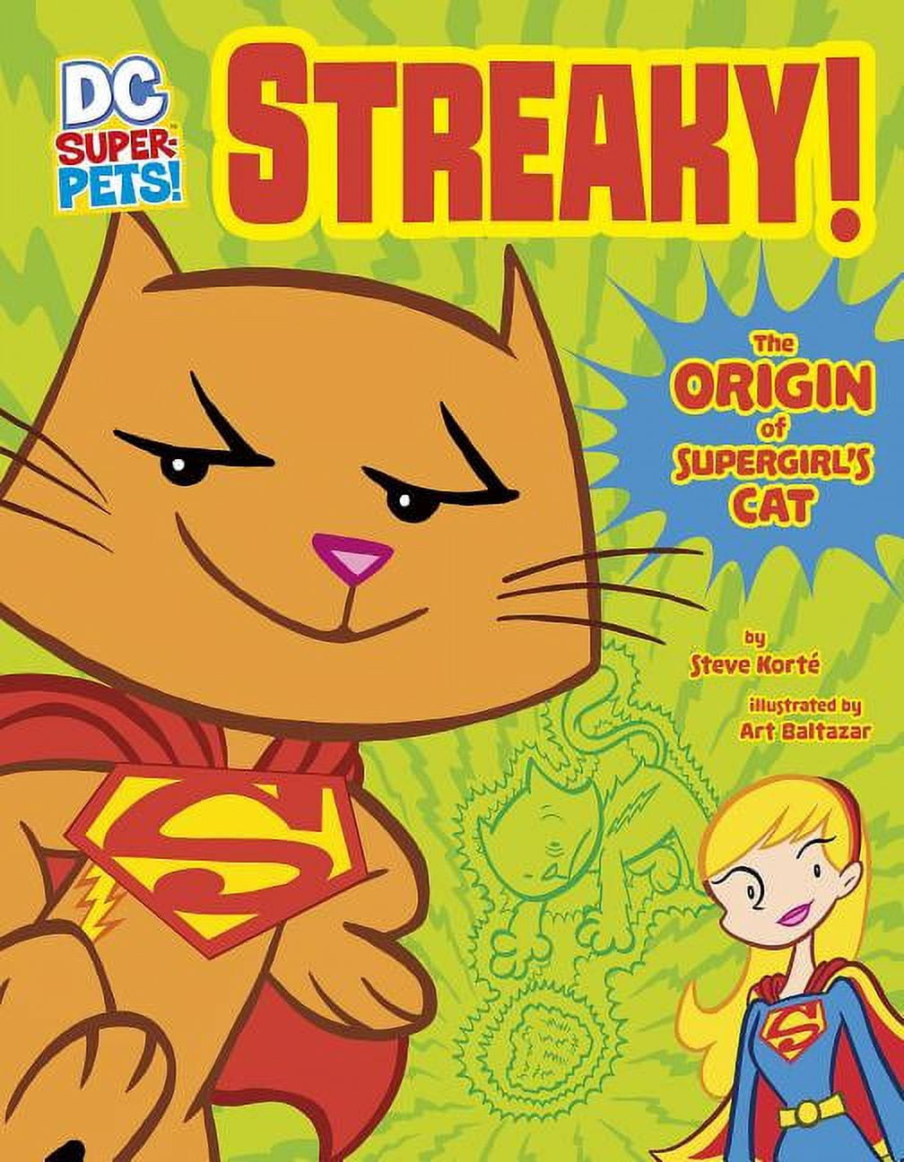 DC Super-Pets Origin Stories Streaky: The Origin of Supergirl's Cat ...