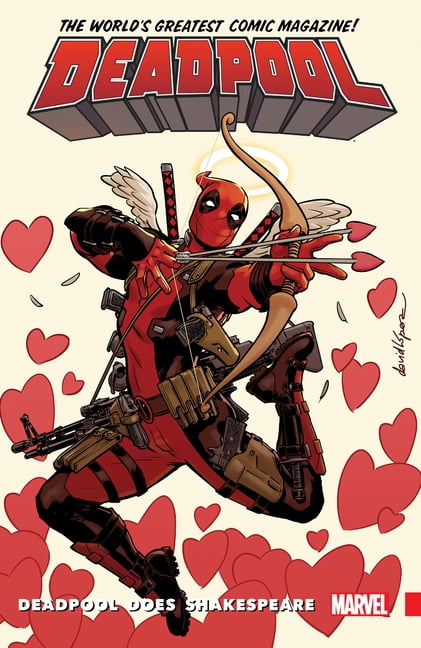 DEADPOOL: DEADPOOL: WORLD'S GREATEST VOL. 7 - DEADPOOL DOES SHAKESPEARE ...