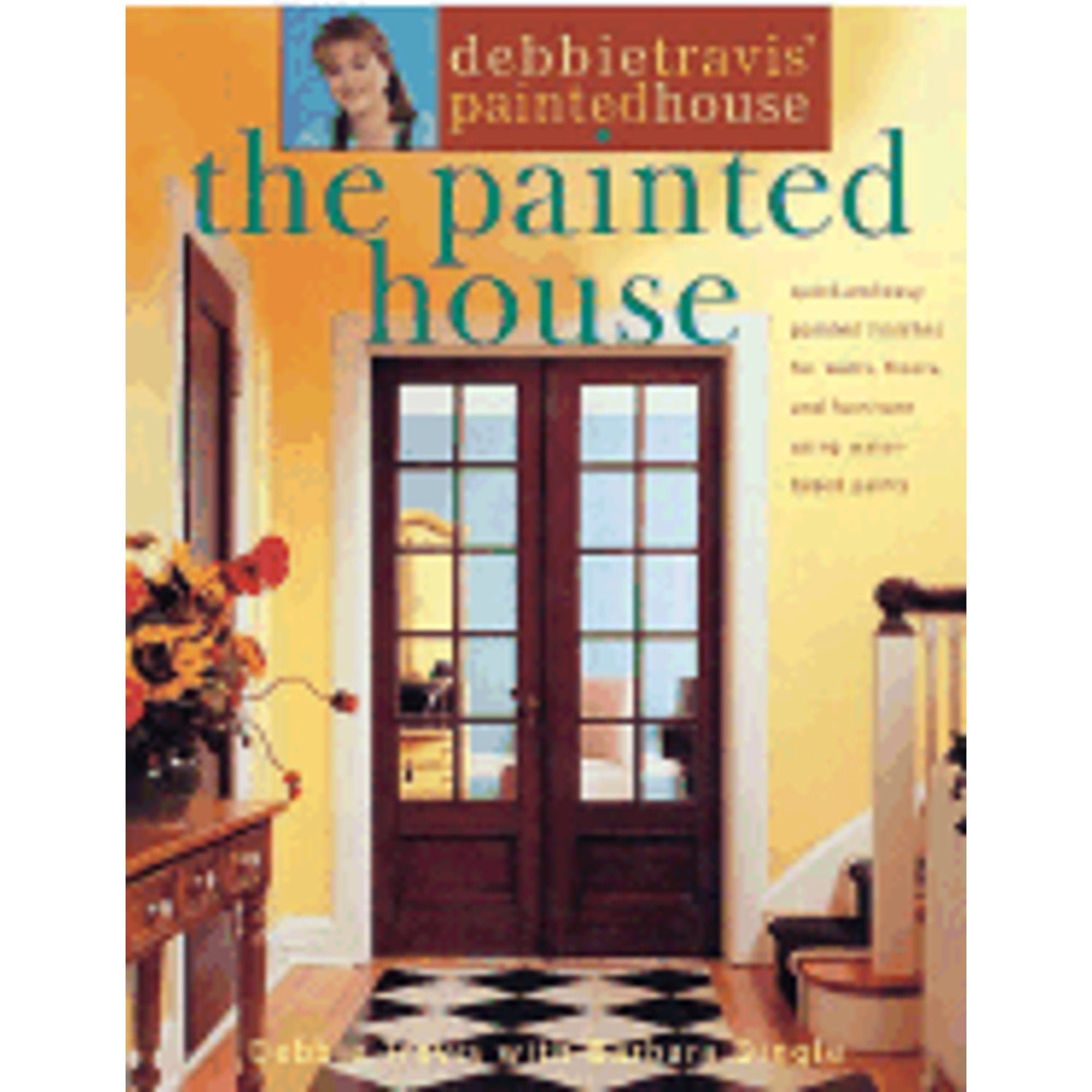 DEBBIE TRAVIS PAINTED HOUSE: THE PAINTED HOUSE - Walmart.com