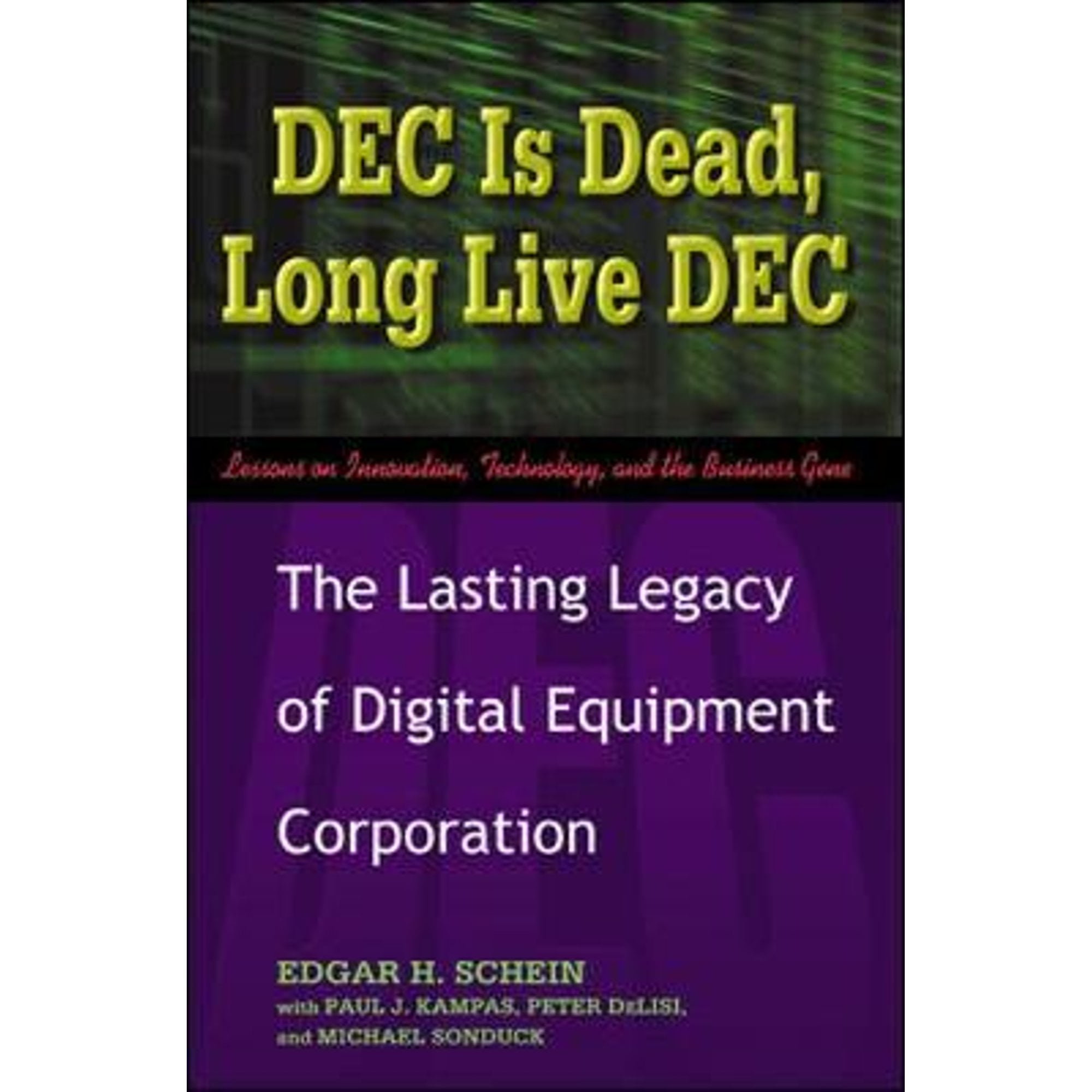 DEC Is Dead, Long Live DEC: The Lasting Legacy of Digital Equipment ...
