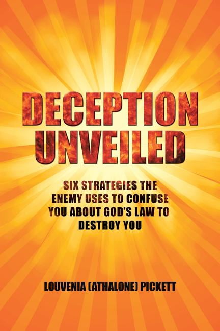 Deception Unveiled: Six Strategies the Enemy Uses to Confuse You about ...