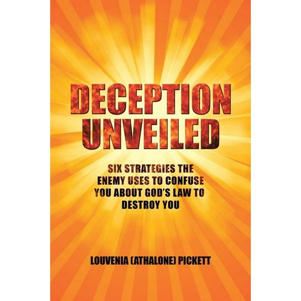 Deception Unveiled: Six Strategies the Enemy Uses to Confuse You about ...