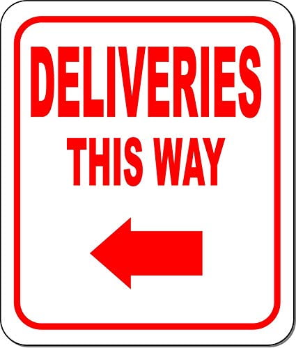 DELIVERIES THIS WAY DIRECTIONAL LEFT ARROW RED Aluminum Composite ...