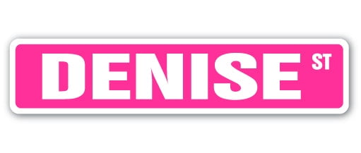 DENISE Street Sign Childrens Name Room Sign | Indoor/Outdoor | 36" Wide ...