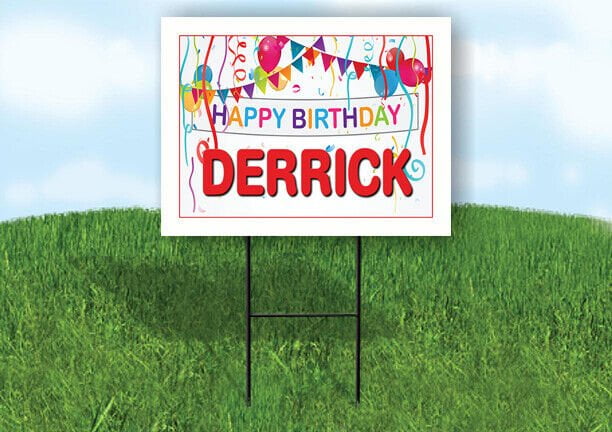 DERRICK HAPPY BIRTHDAY BALLOONS 18 in x 24 in Yard Sign Road Sign with ...