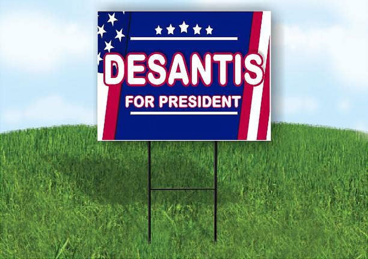 DESANTIS PRESIDENT FLAG 5 STARS 18 in x 24 in Yard Sign Road Sign with ...