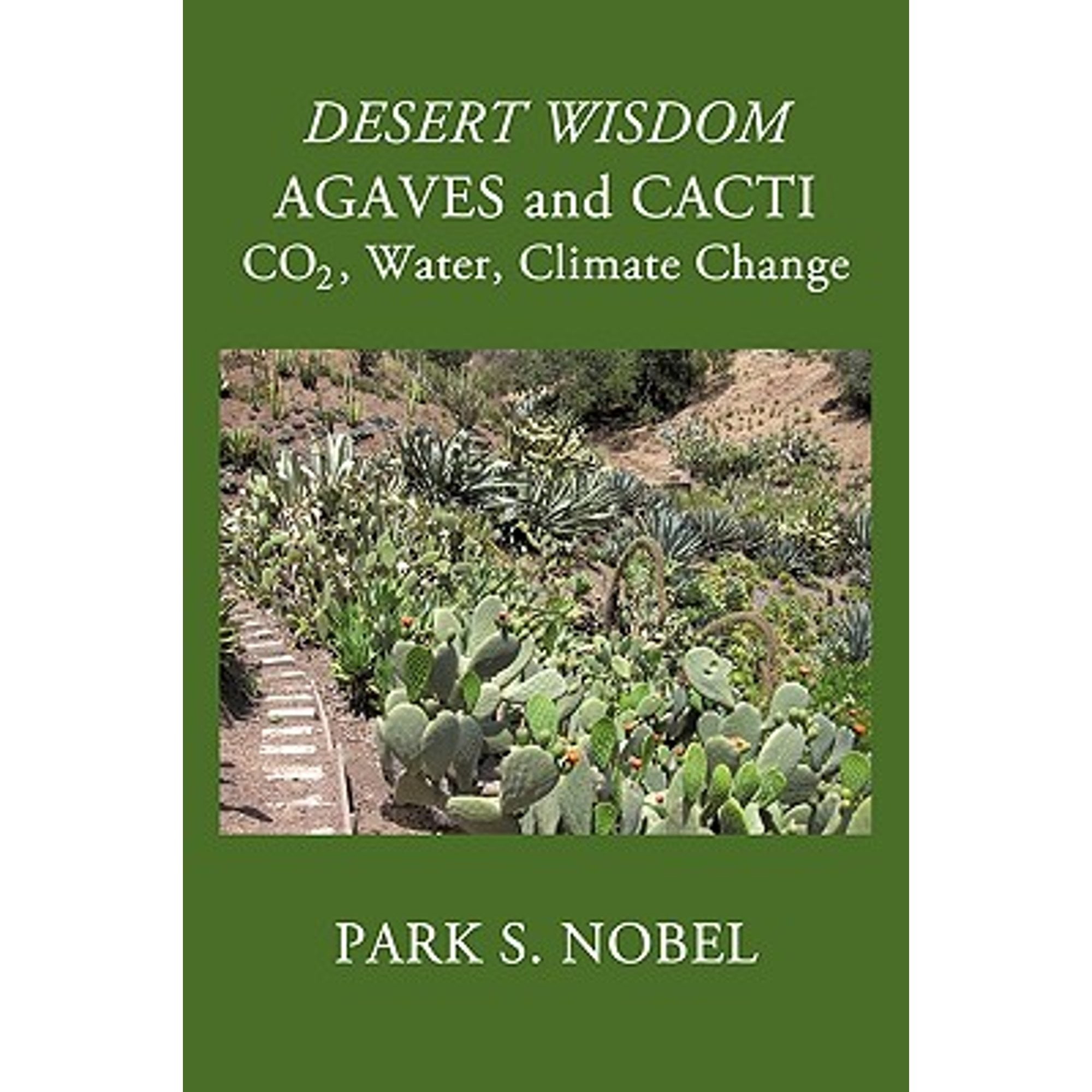 Pre-Owned DESERT WISDOM/AGAVES and CACTI: CO2, Water, Climate Change ...