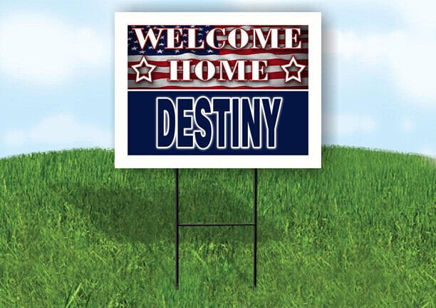 DESTINY WELCOME HOME FLAG 18 in x 24 in Yard Sign Road Sign with Stand ...