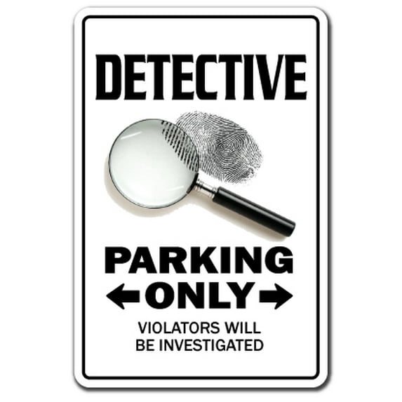 DETECTIVE Aluminum Sign parking Aluminum Signs private eye dick cop ...