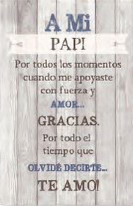 DEXSA A Mi Papi - To my Dad - Inspirational Saying in Spanish 6x9 Wood ...