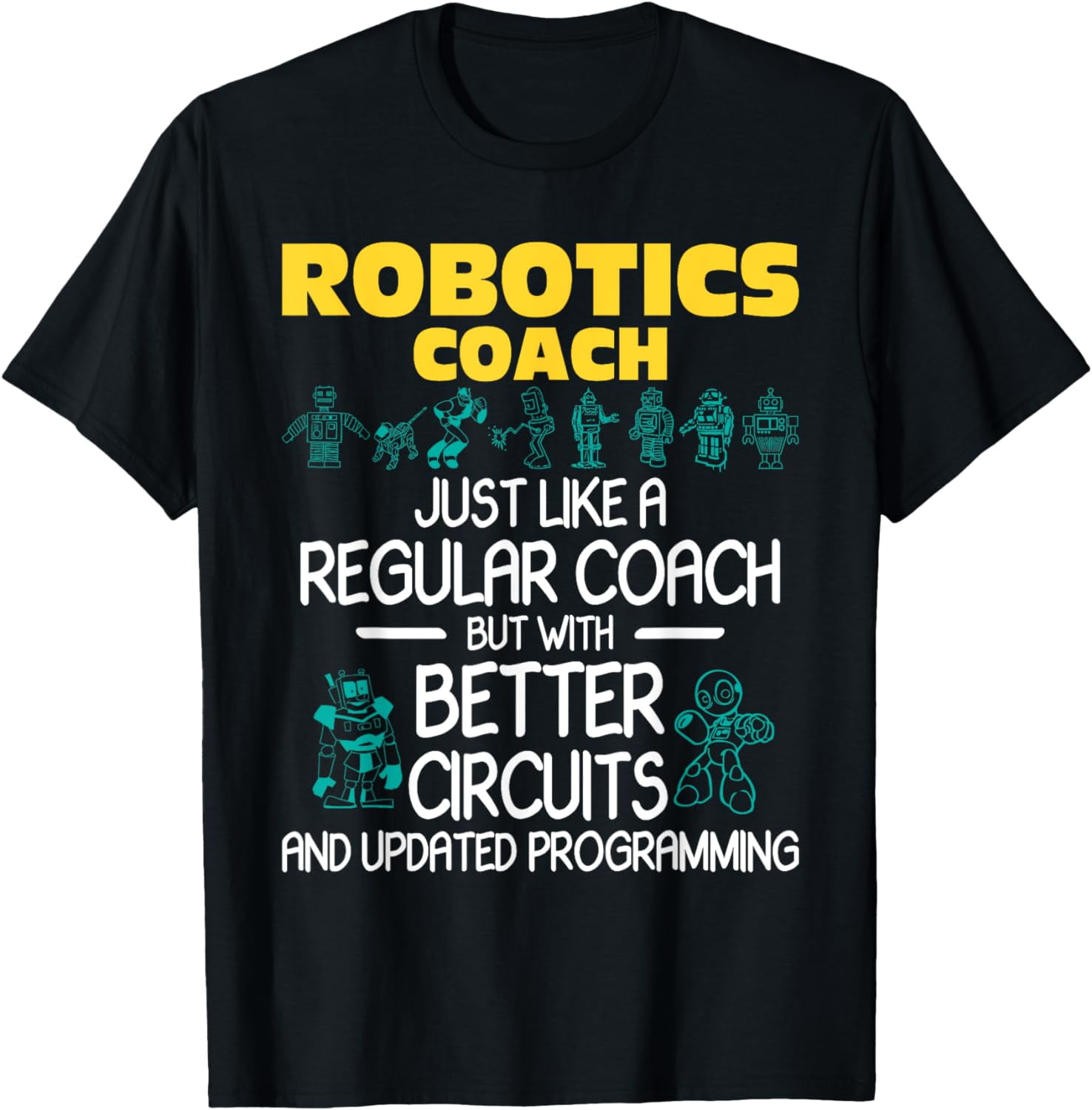 DGHDL Robotics Coach - Robot Builder Engineer Engineering Women's Tee ...