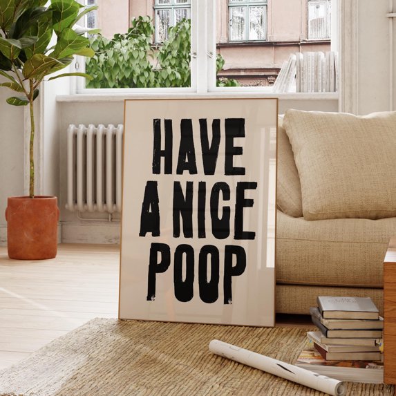 DIANANA Bathroom Quote Print, Printable Have A Nice Poop Wall Art ...