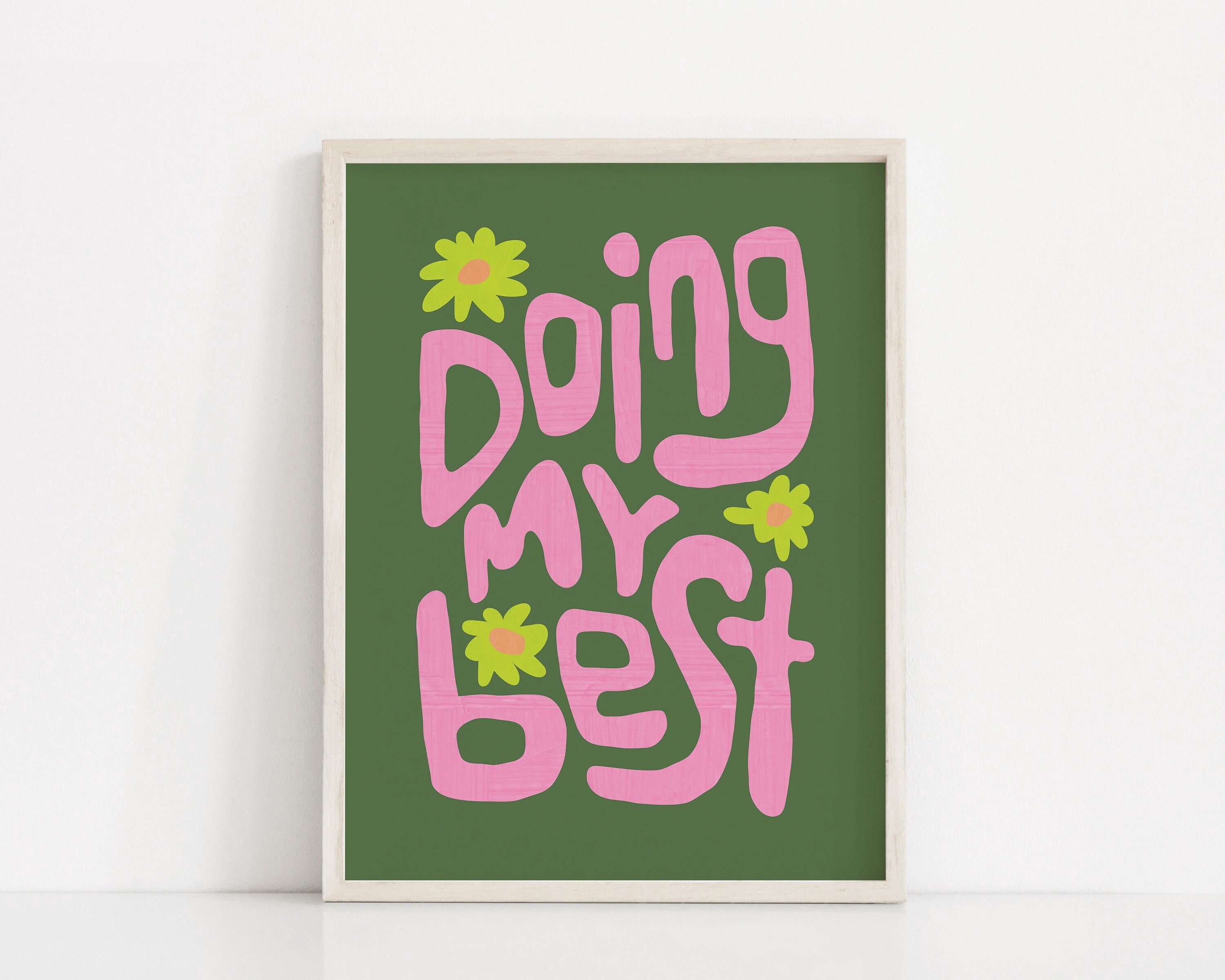 DIANANA Doing My Best Art Poster | Green And Pink Typographic Poster ...