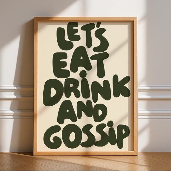 DIANANA Let’s Eat Drink and Gossip, Kitchen Typography, Quotes, Wall ...