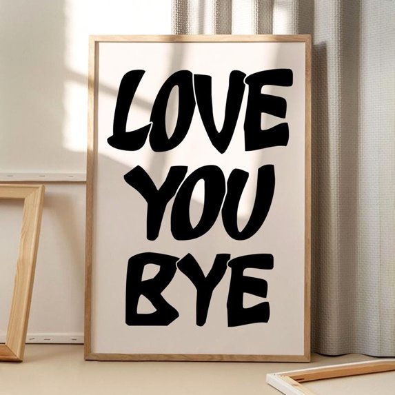 DIANANA Love You Bye Typography Art Poster, Trendy Wall Art, Typography ...