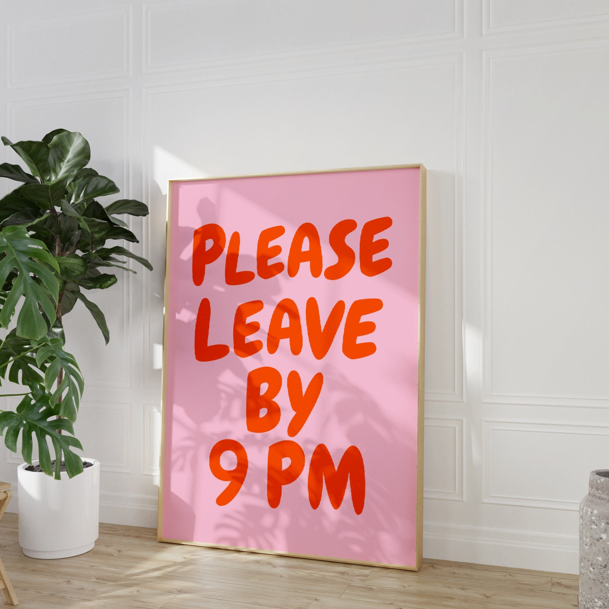 DIANANA Please Leave By 9pm Print Goodbye Print Aesthetic Home Decor ...