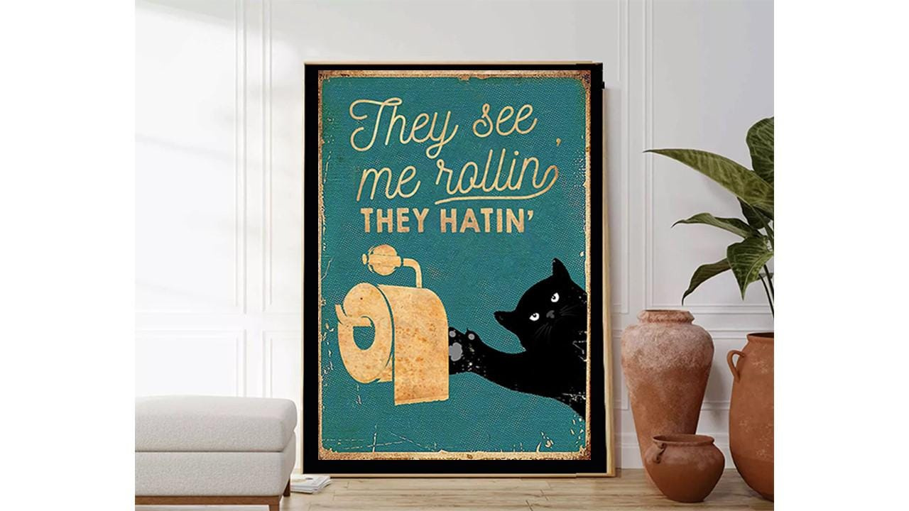 DIANANA Poster They See Me Rollin They Hᴀtin ʙlᴀᴄk ᴄᴀt Toilet print ...