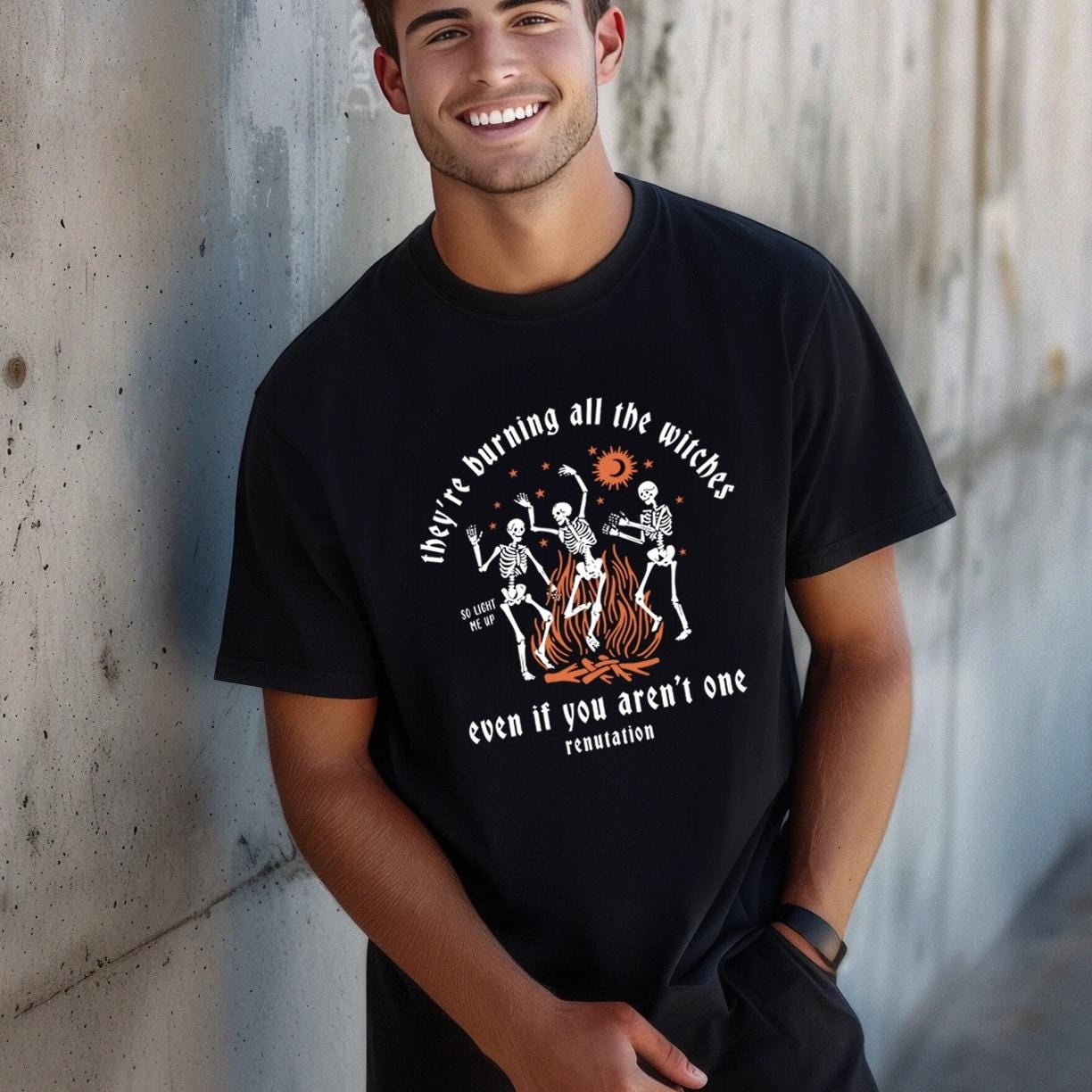 DIANANA They're Burning All The Witches Even If You Aren't One Shirt ...