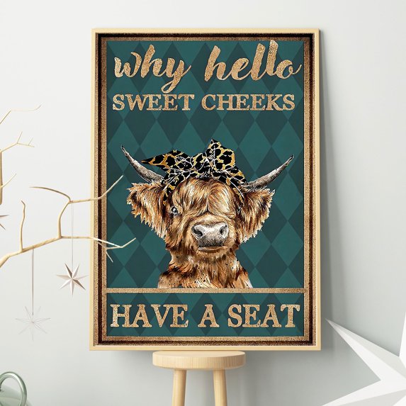 DIANANA Why Hello Sweet Cheeks Have A Seat Poster/ Cow Poster/ Cow Wall ...