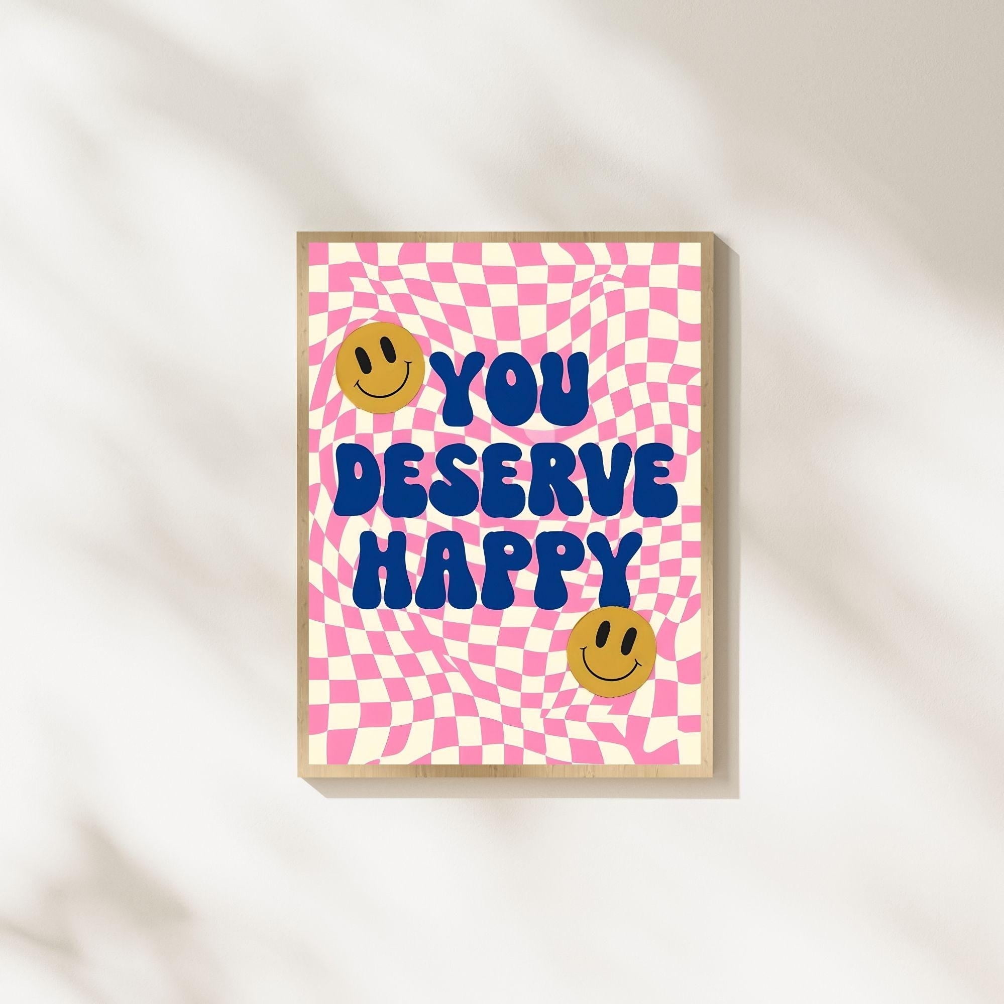 DIANANA You Deserve Happy Wall Art, Positive Quote , Trippy Pink ...