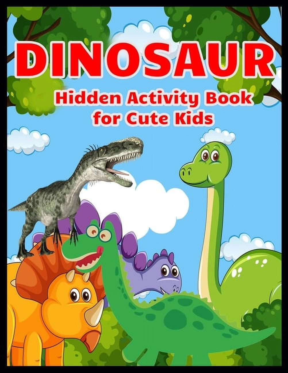 DINOSAUR Hidden Activity Book for Cute Kids: Dinosaur Hunt Seek And ...