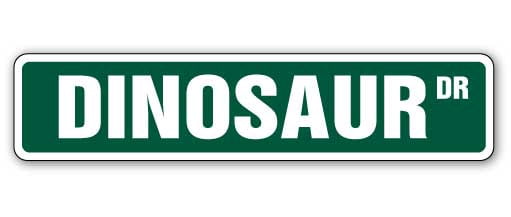 DINOSAUR Street Sign t-rex bones paleontologist museum pre | Indoor ...