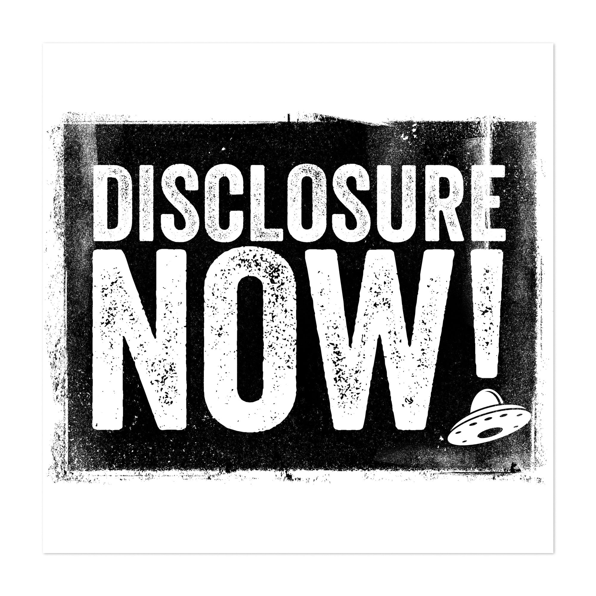 DISCLOSURE NOW! slogan - Typography Quote Space Sci-Fi Black and White ...
