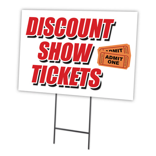 DISCOUNT SHOW TICKETS 18"x24" Yard Sign & Stake | Advertise Your ...