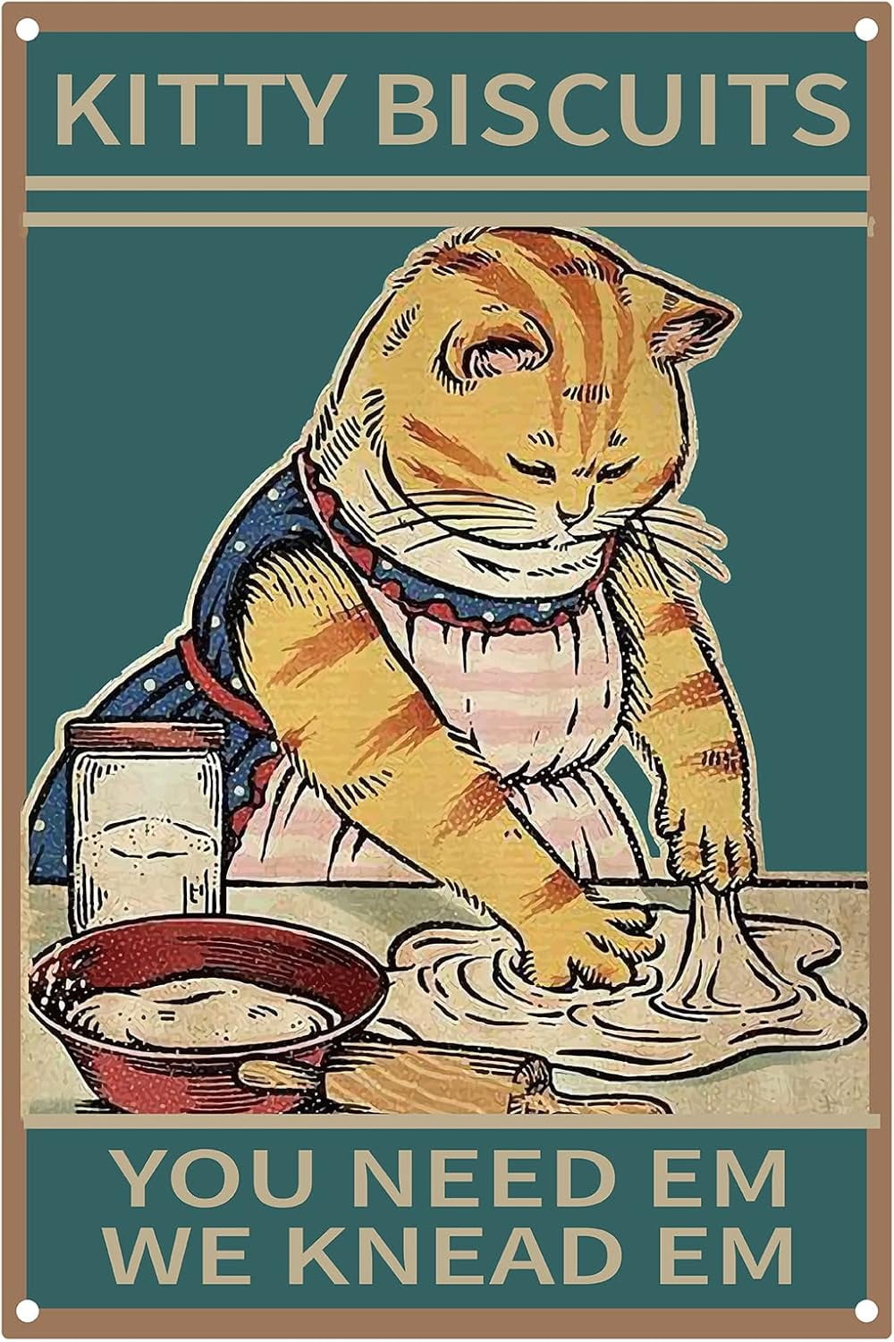 DIY Cat Metal Tin Sign Kitty Biscuits We Knead Em You Need Funny Sign ...