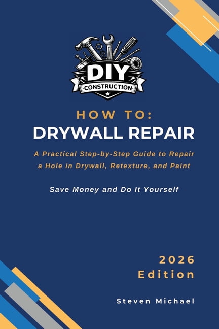 DIY Construction How to Repair Drywall Retexture and Paint: A Practical ...
