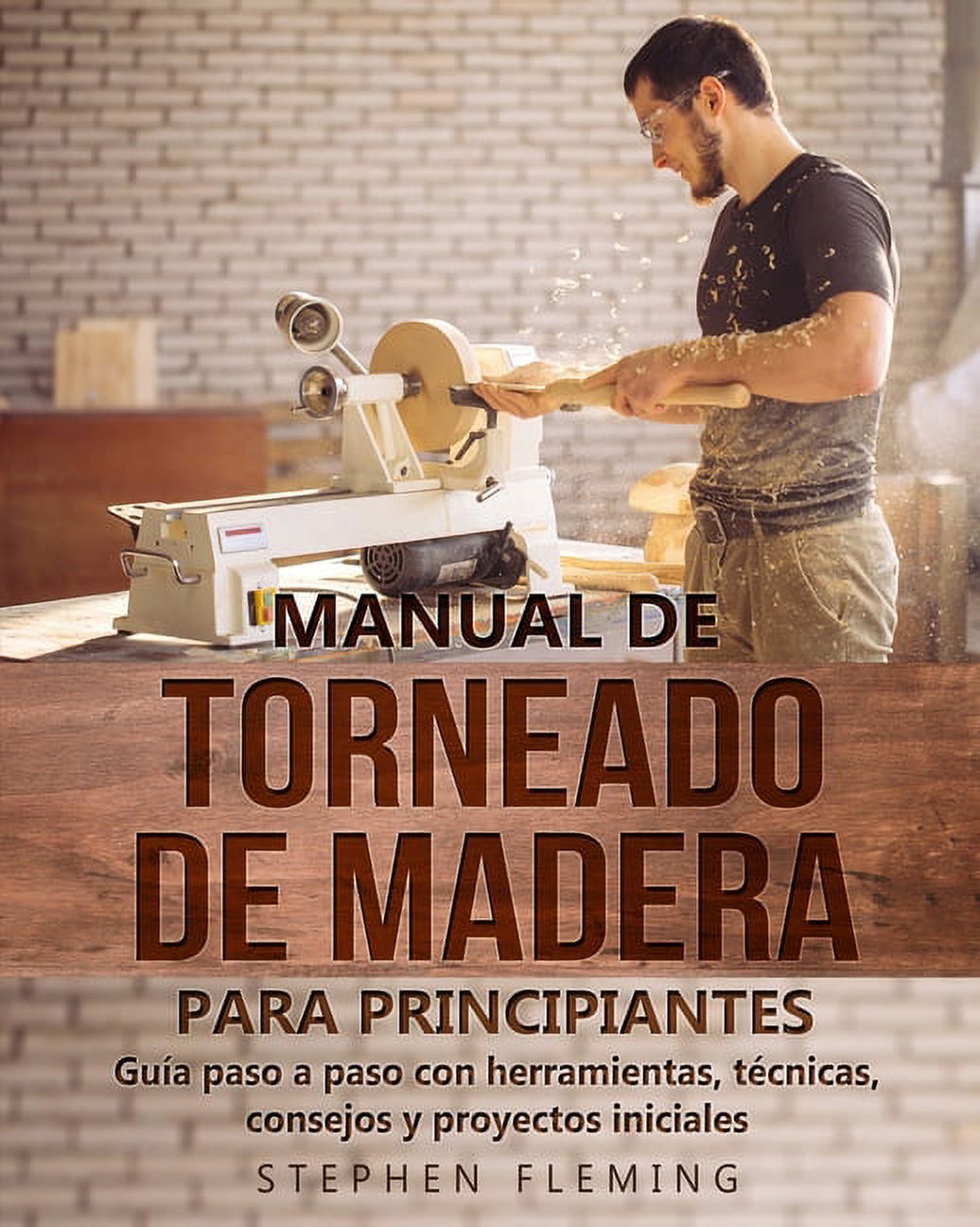 DIY Spanish Manual de Torneado de Madera para Principiantes: Guía paso ...