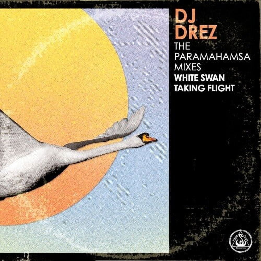 DJ Drez - The Paramahamsa Mixes - White Swan Taking Flight - Music & Performance - CD - Walmart.com