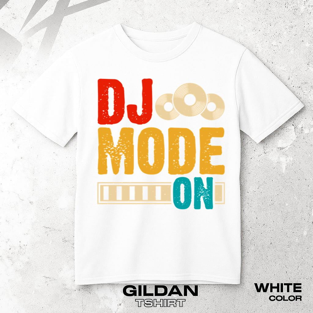 DJ Mode On Funny Disc Jockey Turntable Music Producer Gift Unisex T ...