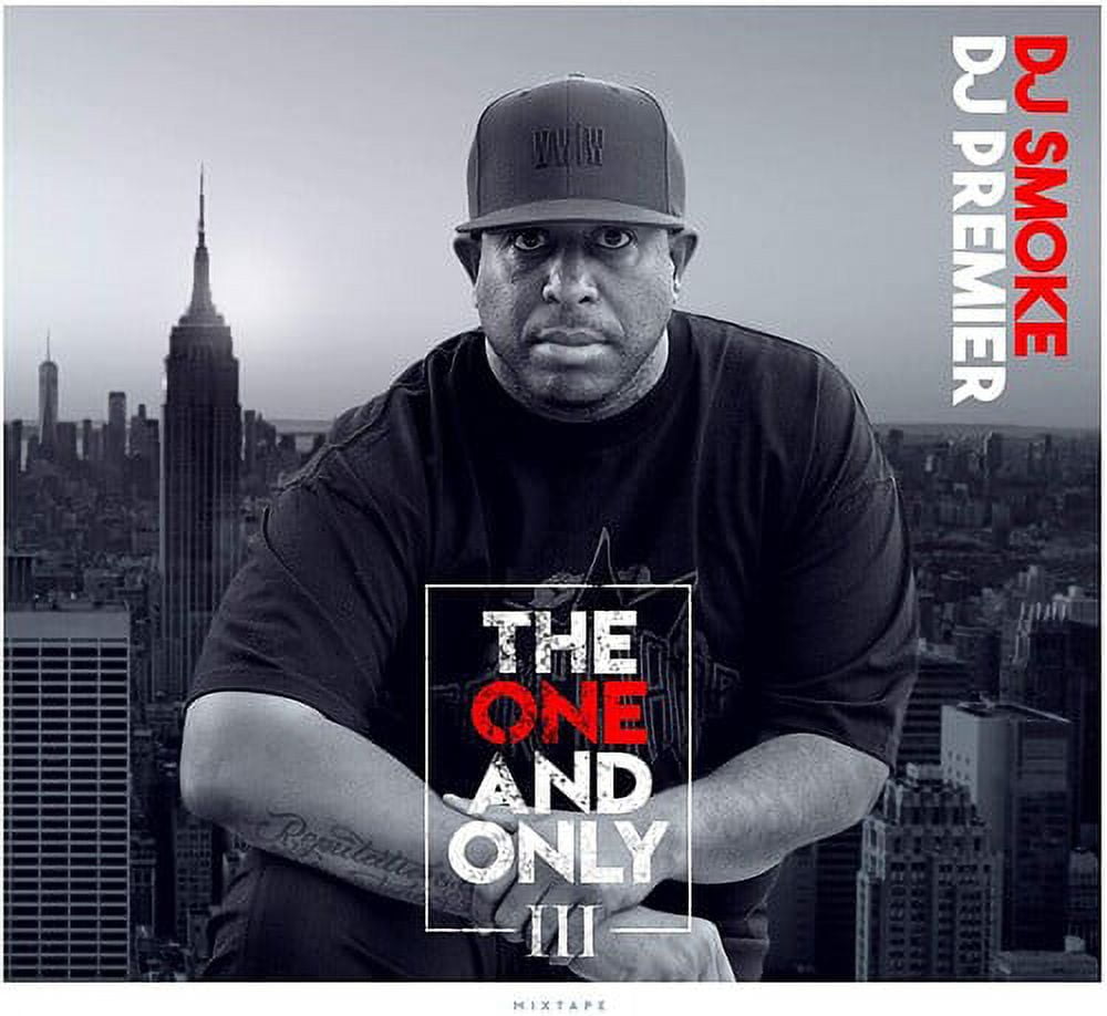 DJ Smoke - The One & Only Vol 3: DJ Premier Mixtape - Music ...