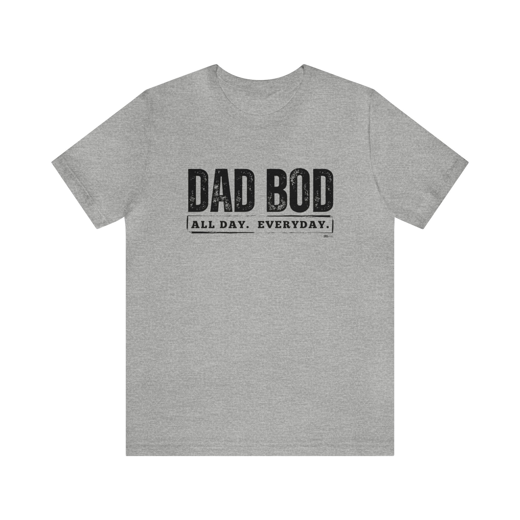 DJH Apparel Dad Bod All Day. Everyday. Funny Short Sleeve Tee - Walmart.com