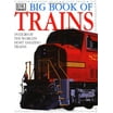 DK Big Books The Big Book of Trains, (Hardcover) - Walmart.com