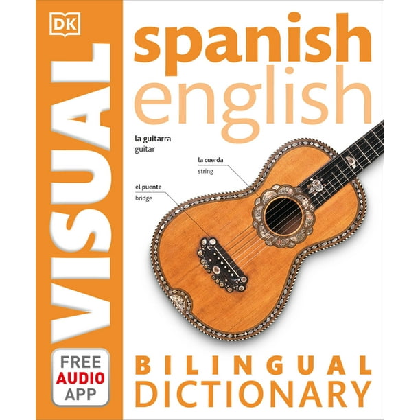 DK Bilingual Visual Dictionaries: Spanish-English Bilingual Visual Dictionary (Paperback ...