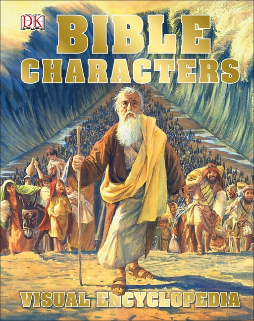 DK Children's Visual Encyclopedias: Bible Characters Visual Encyclopedia (Hardcover) - Walmart.com