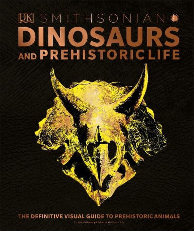 DK Definitive Visual Encyclopedias: Dinosaurs and Prehistoric Life ...