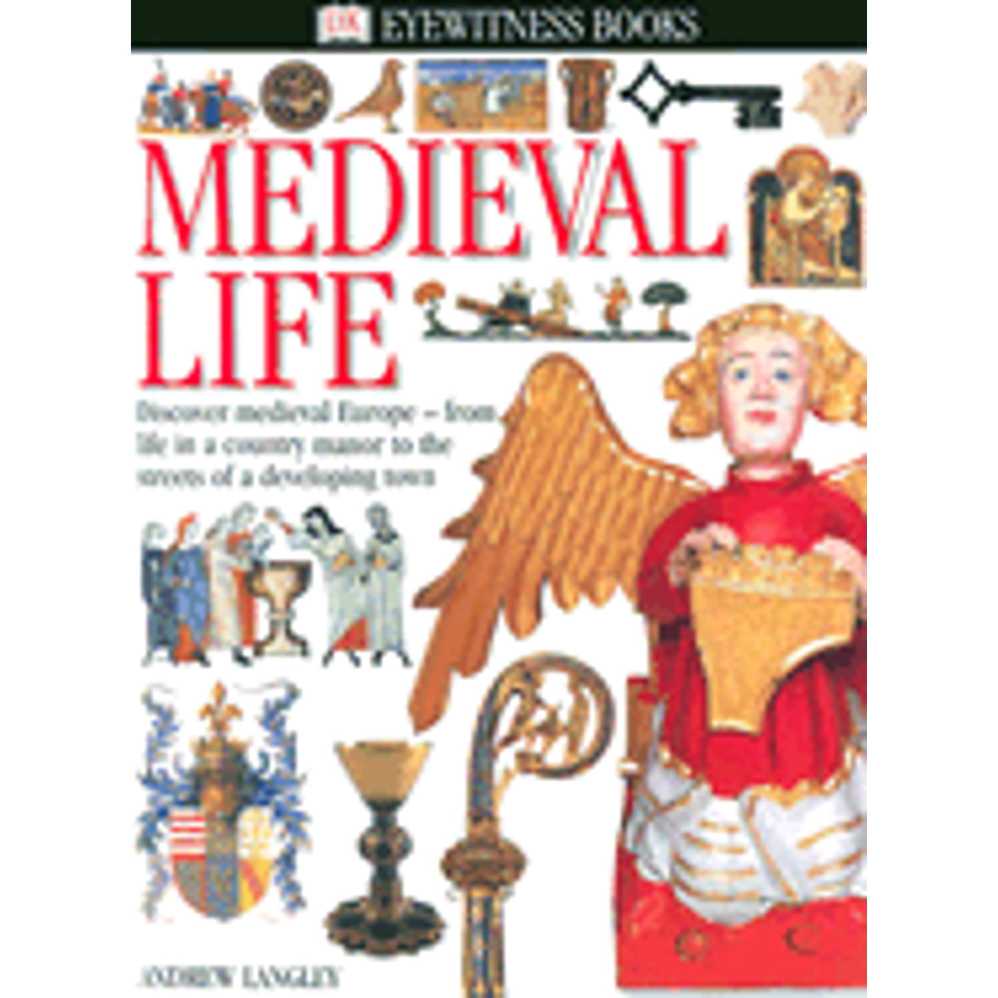 Pre-Owned Eyewitness: Medieval Life Eyewitness Books Hardcover Andrew ...