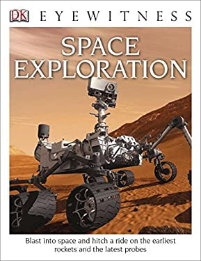 Pre-Owned DK Eyewitness Books: Space Exploration: Blast Into Space and ...