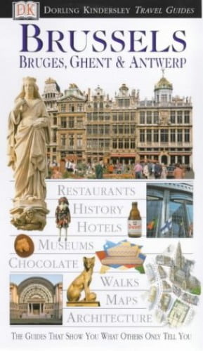 Pre-Owned Dorling Kindersley Travel Guide: Brussels: Bruges, Ghent and ...