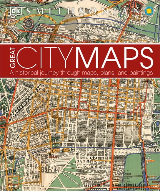 DK History Changers: Great City Maps : A Historical Journey Through ...