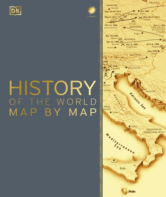 DK History Map by Map: History of the World Map by Map (Hardcover ...