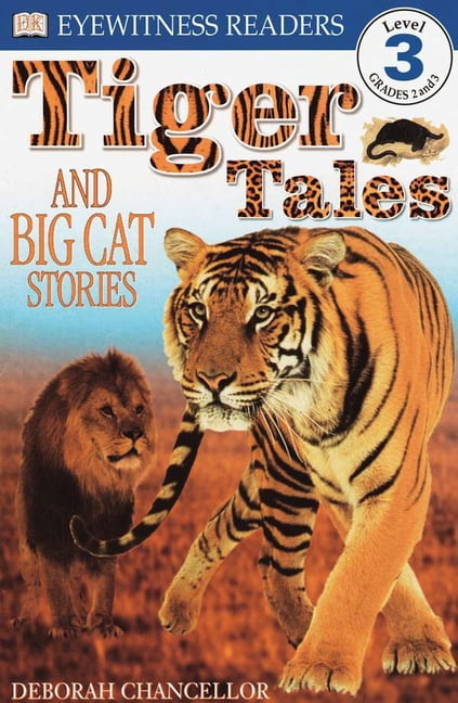 DK Readers Level 3: DK Readers L3: Tiger Tales : And Big Cat Stories ...