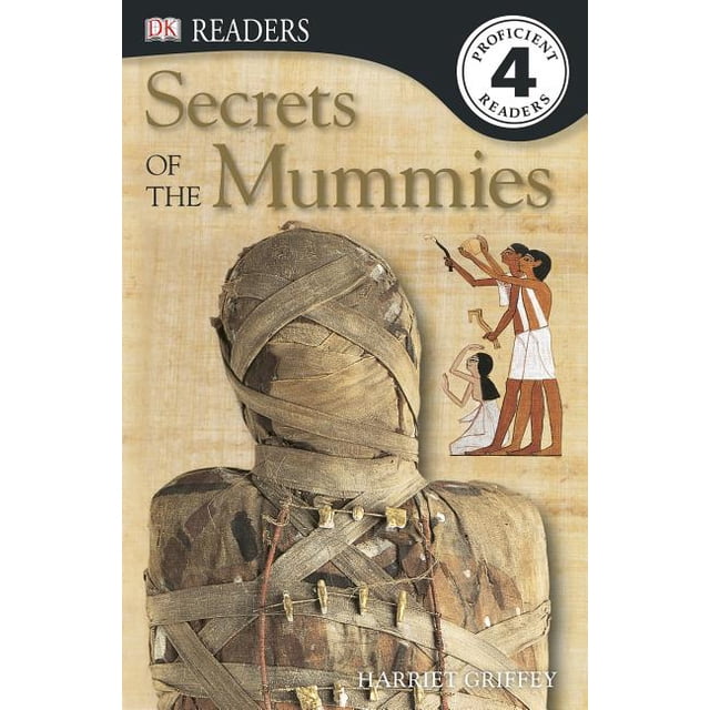 DK Readers Level 4: DK Readers L4: Secrets of the Mummies (Paperback ...