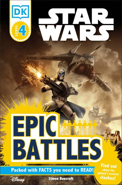 DK Readers Level 4 DK Readers L4: Star Wars: Epic Battles: Find Out ...